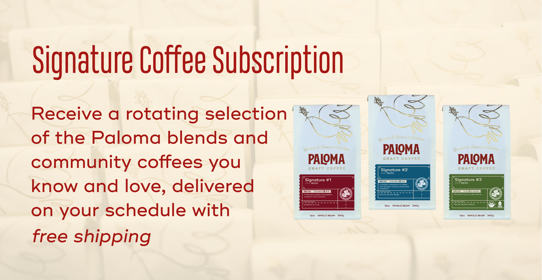Paloma Craft Coffee delivered to your door